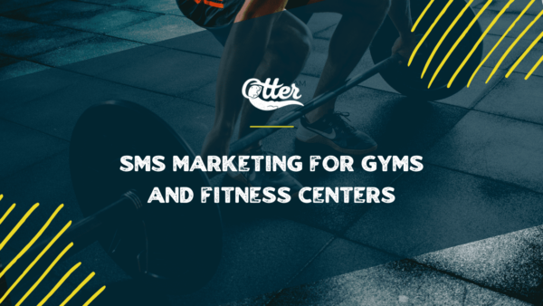 SMS Marketing for Gyms and Fitness Centers - OtterText